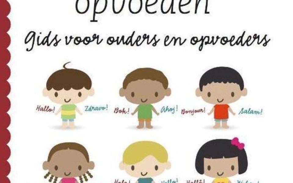 Het succes van tweetalig opvoeden, gids voor ouders en opvoeders | Opgroeien